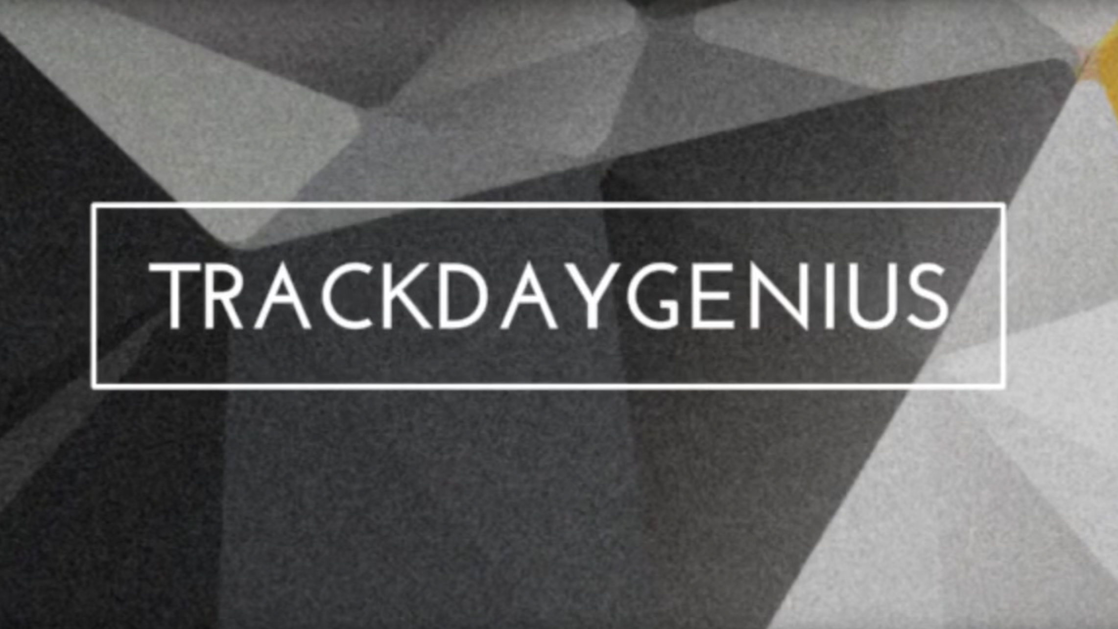 TDG - Discover your Genius pt2 - Track Day Genius